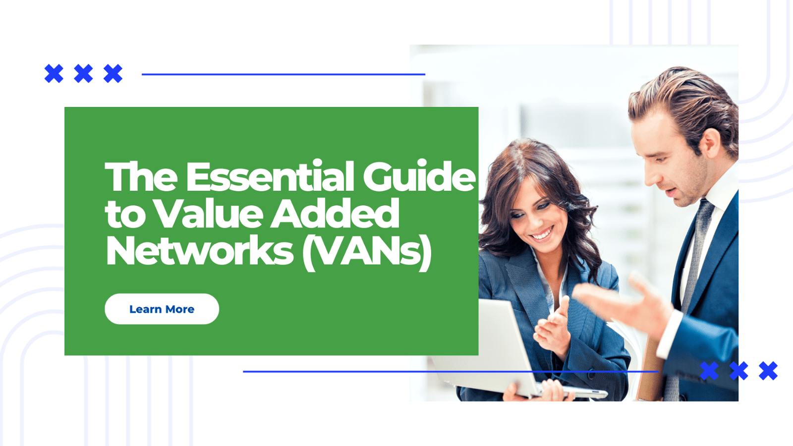 The Essential Guide to Value Added Networks (VANs) | Precision e ...